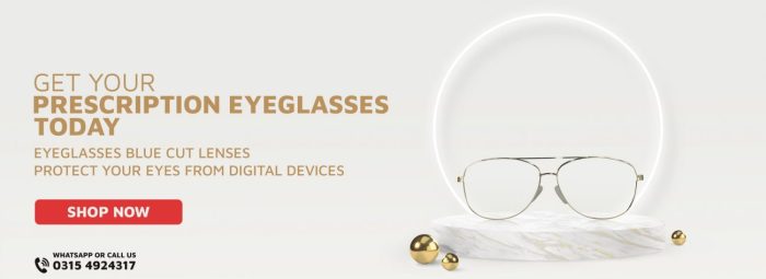 Best Eye Glasses Store In Pakistan